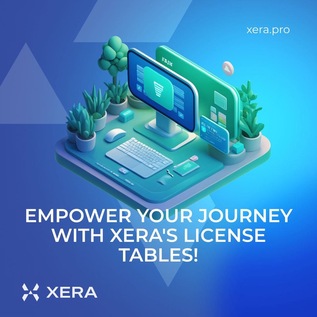 💡 Xera’s Server License Table and Minting License Table are the key to access the benefits of ...