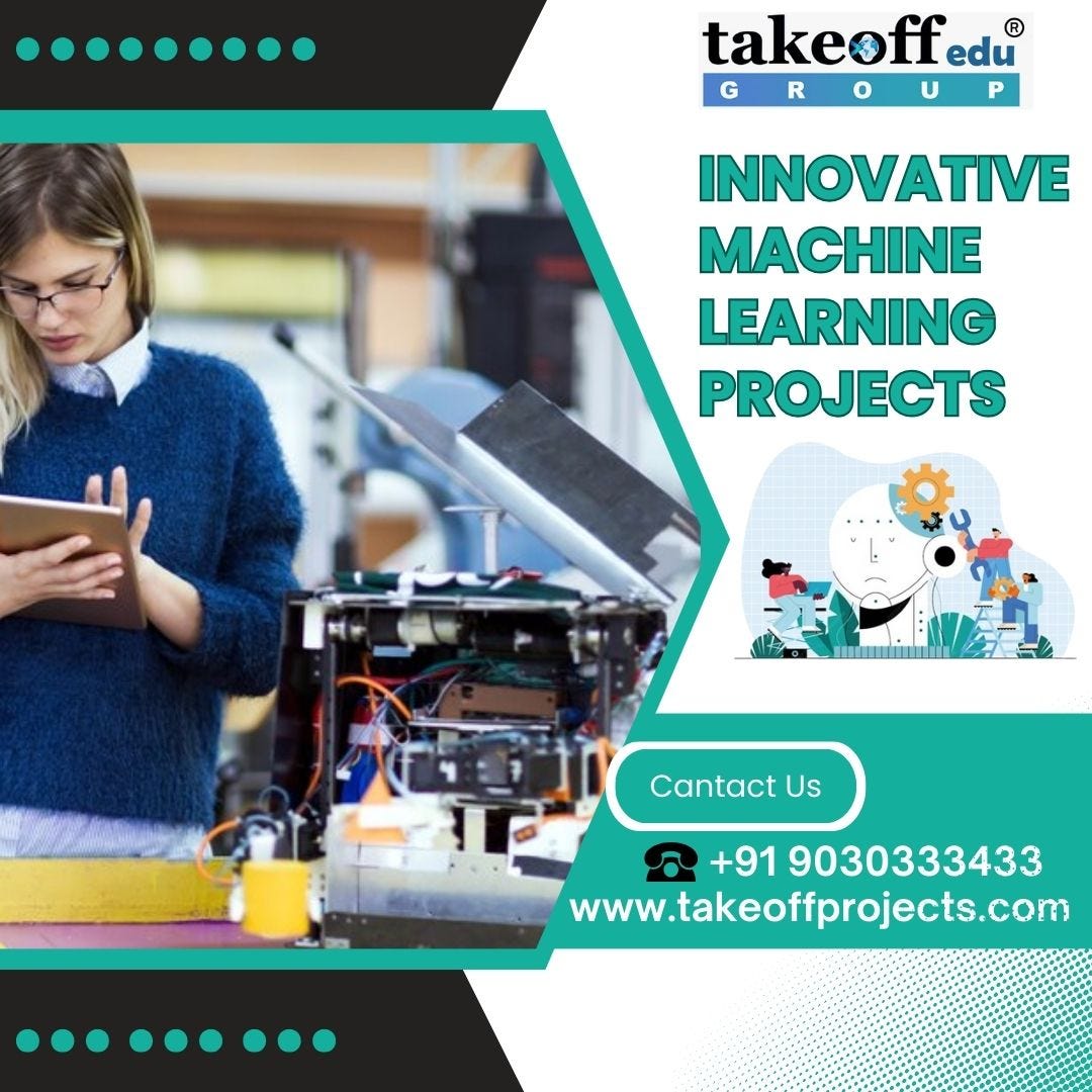 Innovative Machine Learning Projects for Students | by takeoff projects ...
