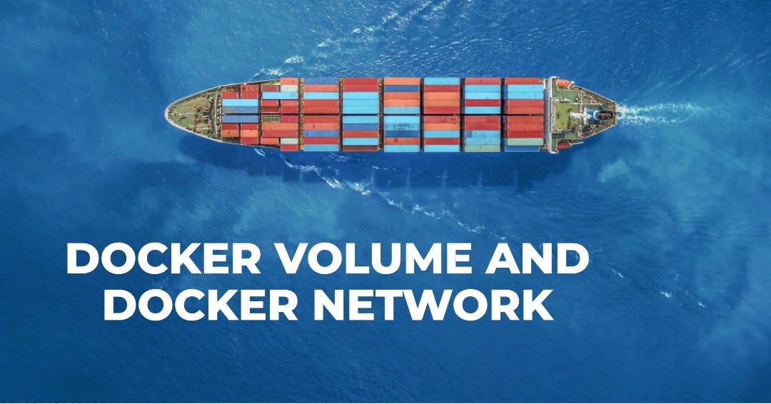 How to Use Docker Volume and Docker Network for DevOps | Day 19 of 90 Days Of DevOps | by Ajit ...