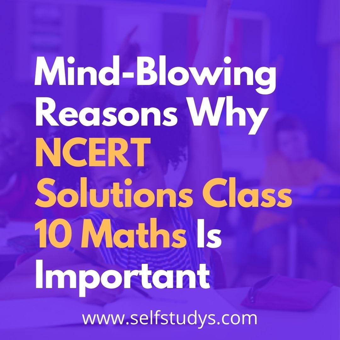 NCERT Solutions Class 10 Maths - Self Studys - Medium