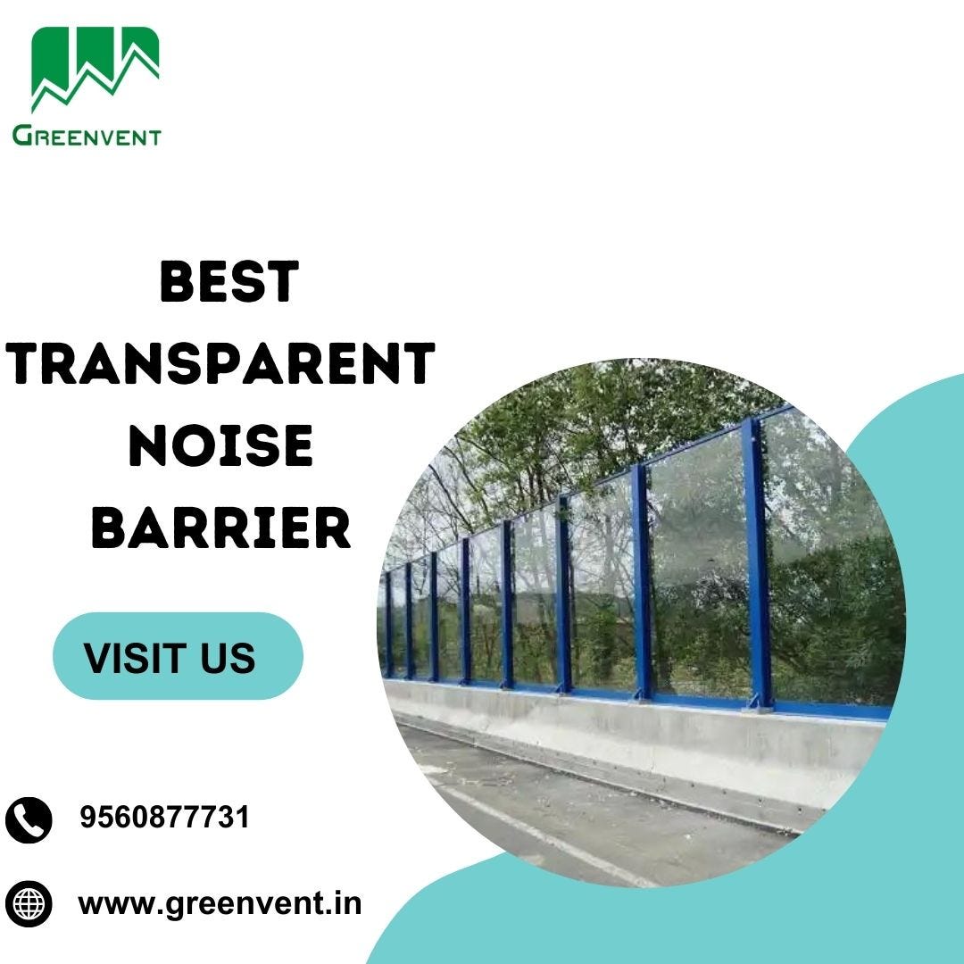 Best Transparent Noise Barrier - Greenvent - Medium
