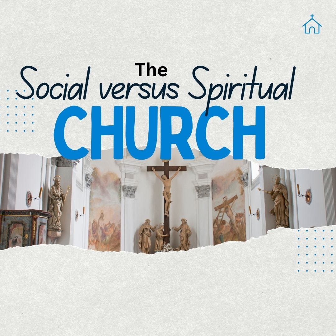 The Social Church versus the Spiritual Church | by Kitan Adeshina | Sep ...