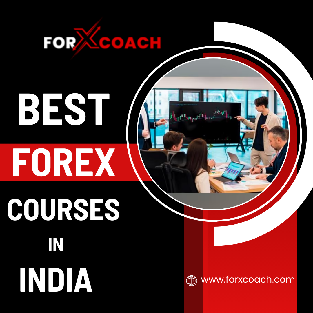 Best Forex Courses In India - Forxcoach - Medium