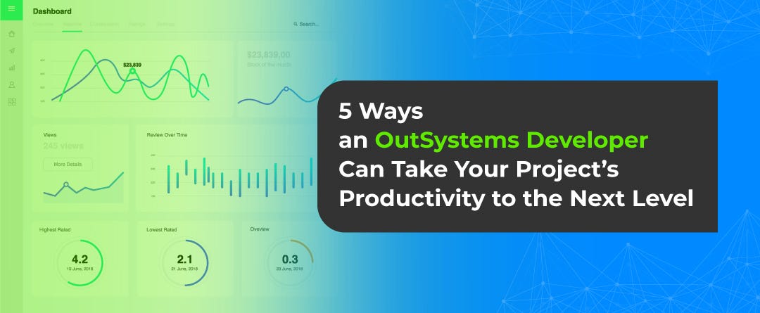 5 Ways an OutSystems Developer Can Take Your Project’s Productivity to ...