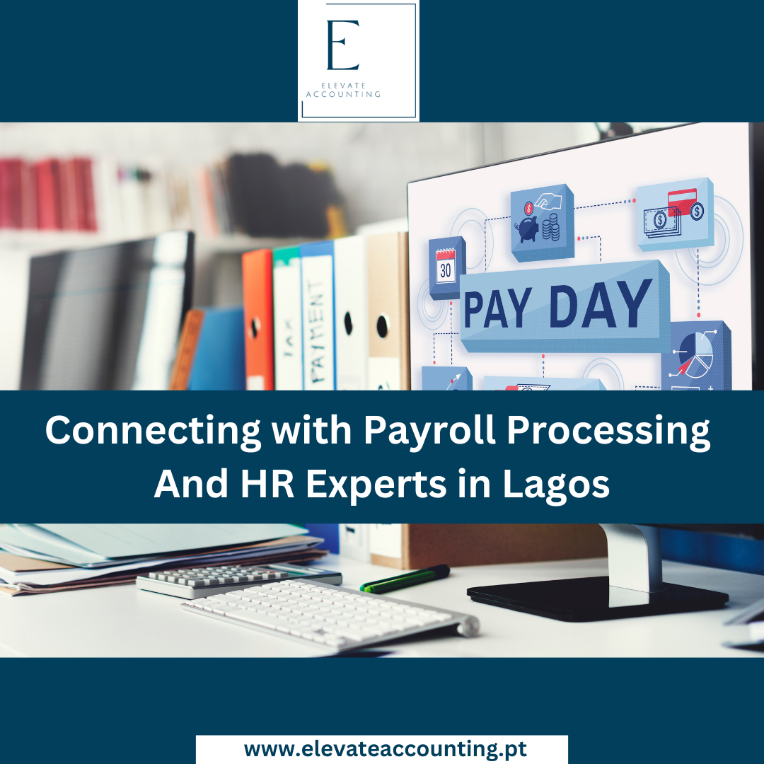 Connecting with Payroll Processing And HR Experts in Lagos - Elevate ...