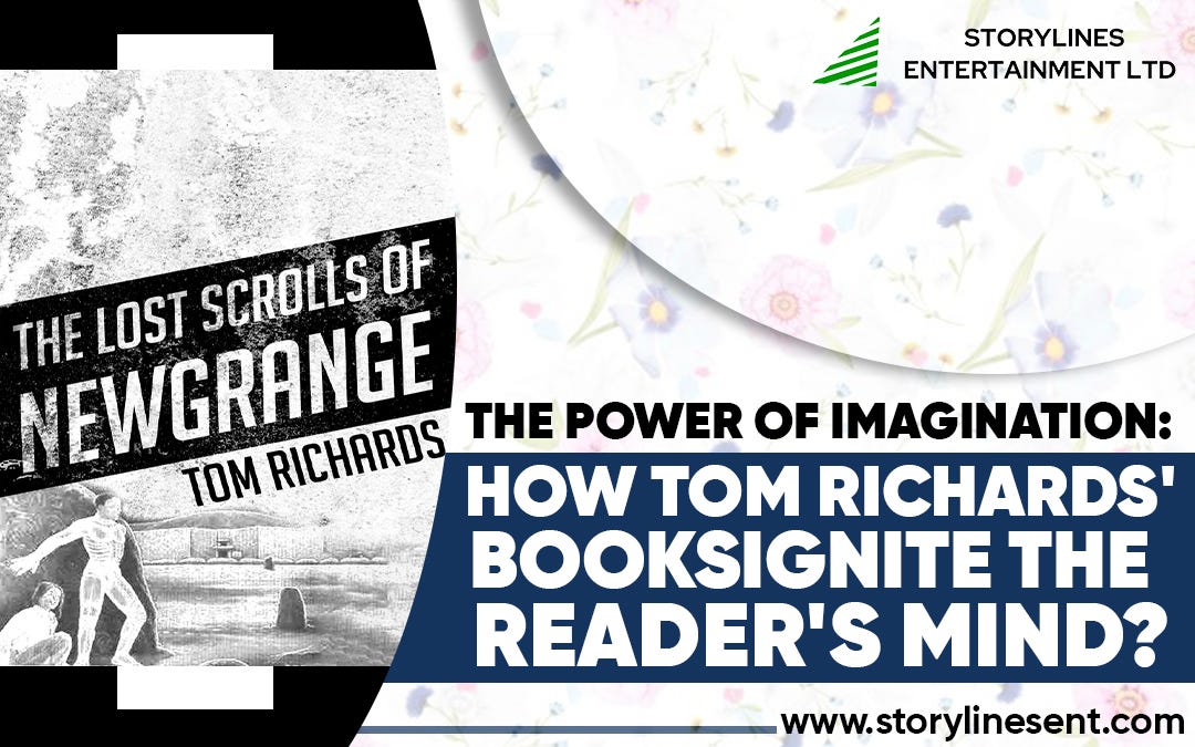 The Power of Imagination: How Tom Richards’ Books Ignite the Reader’s ...