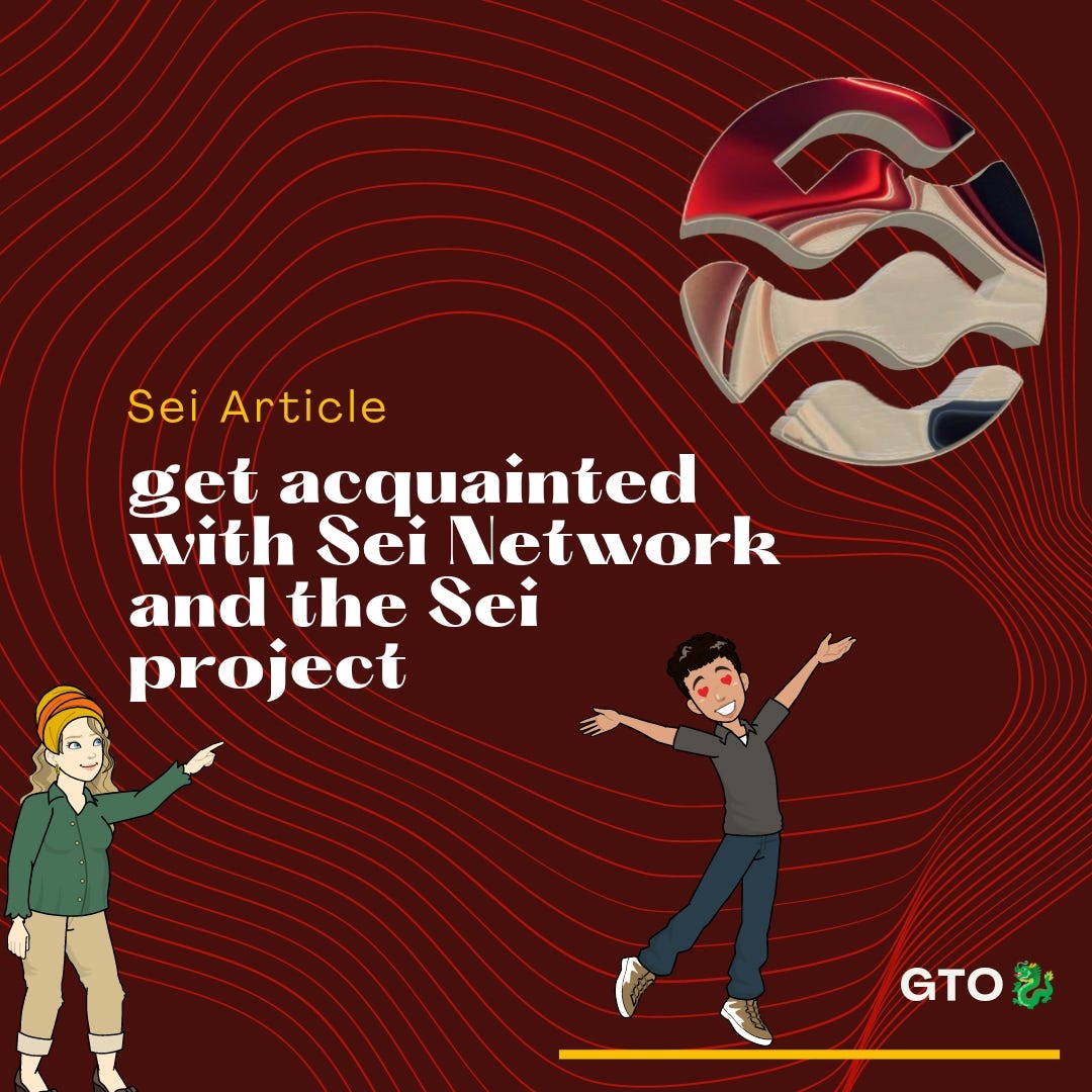Introduction to Sei Network and the Sei Project by GTO 🐉 | by GTO 🐉 ...