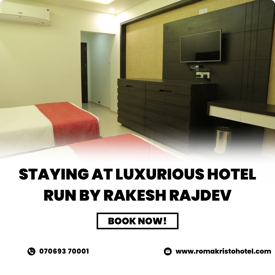 Staying At Luxurious Hotel Run By Rakesh Rajdev - Rakesh Rajdev - Medium