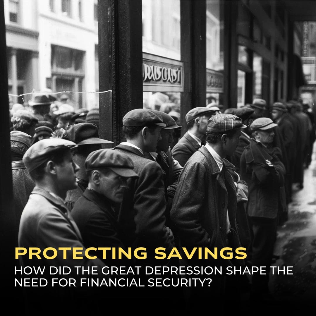 Protecting savings: how did the Great Depression shape the need for ...