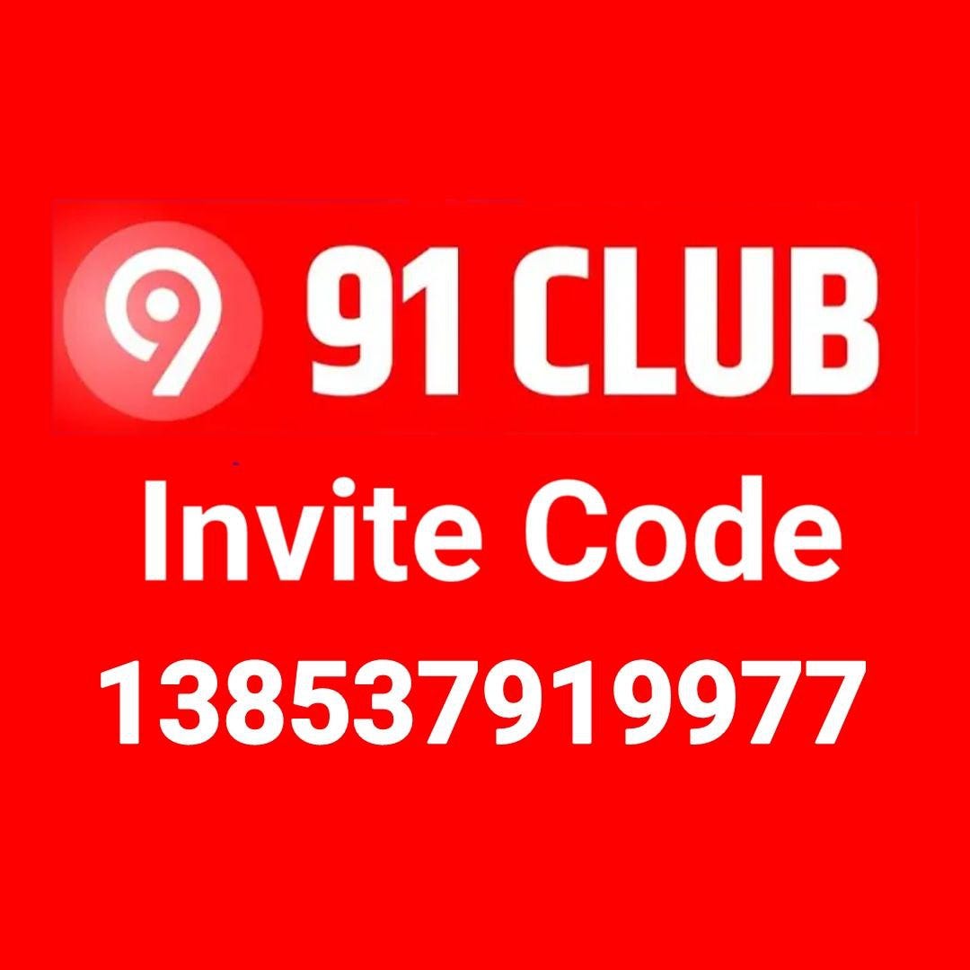 91 Club Invite Code : 138537919977 Use This Code Get ₹800 Sign Up Bonus. - Rani Sharma - Medium