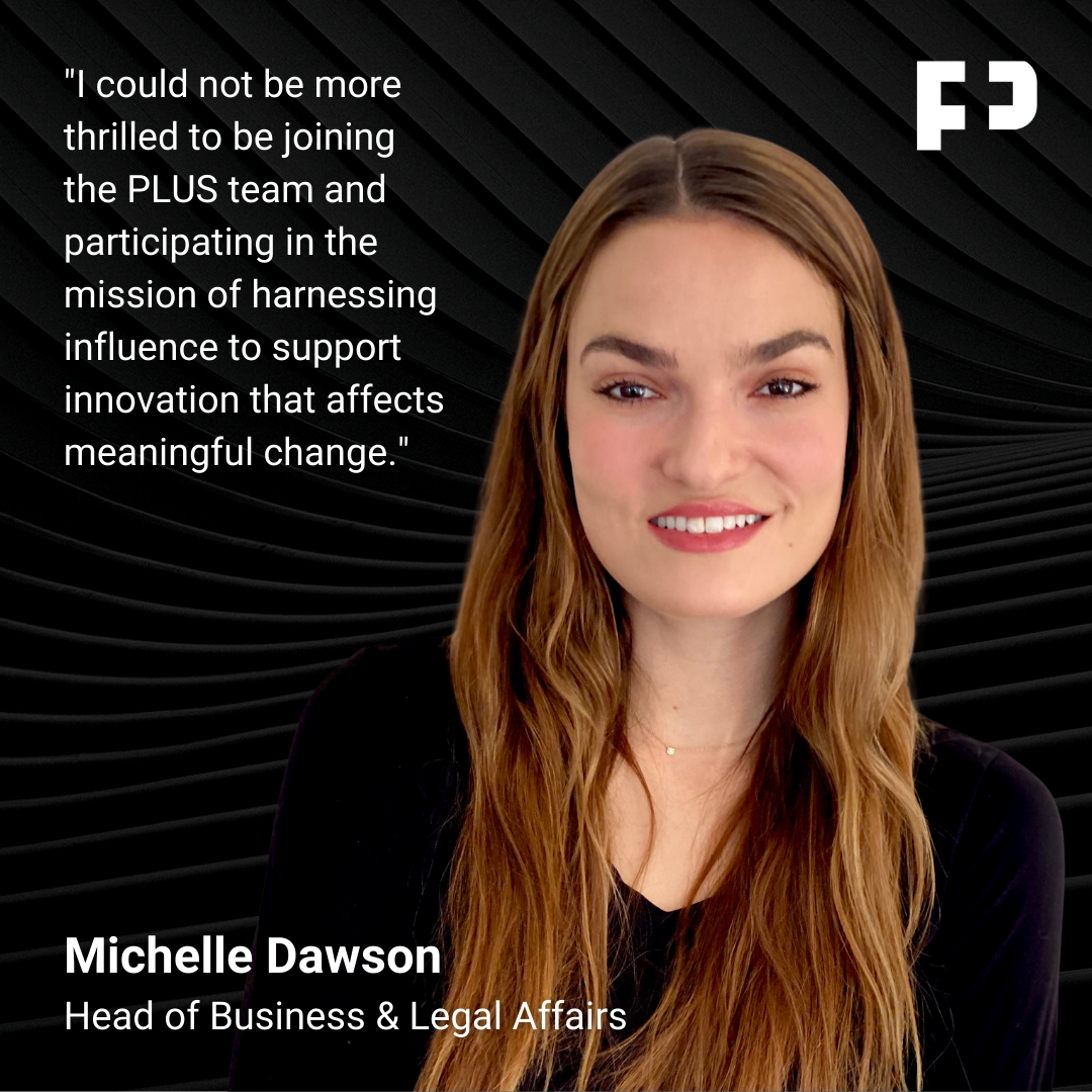Michelle Dawson on Joining PLUS Capital as Head of Business & Legal ...