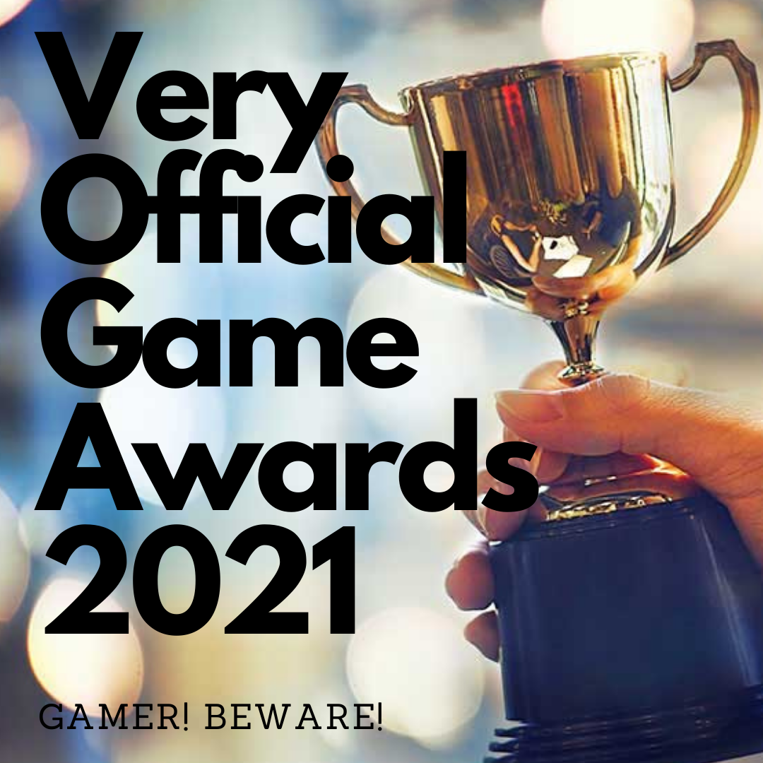 The Gamer! Beware! Very Official 2021 Game Awards (Part 1) | by Gamer ...