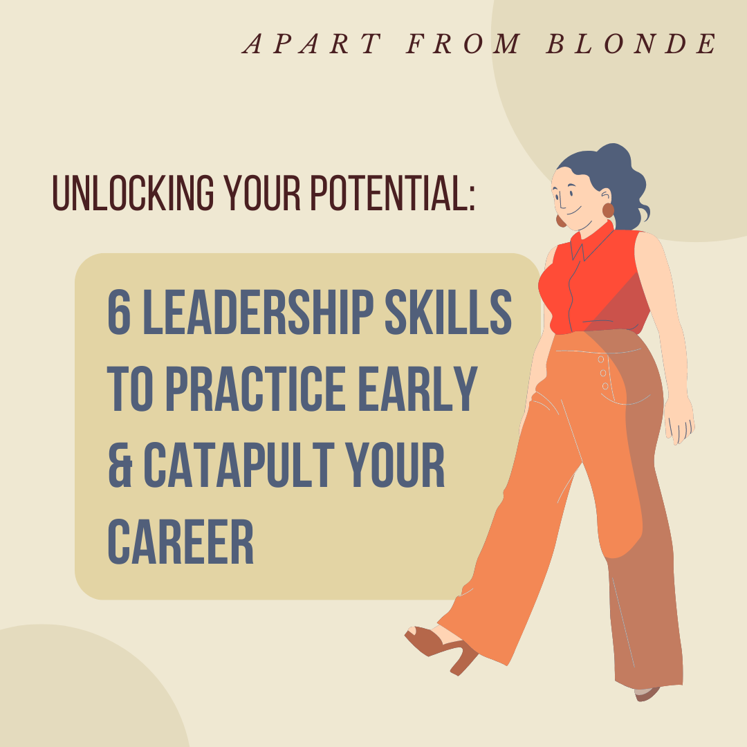 Unlocking Your Potential: Leadership Skills to Practice Early ...