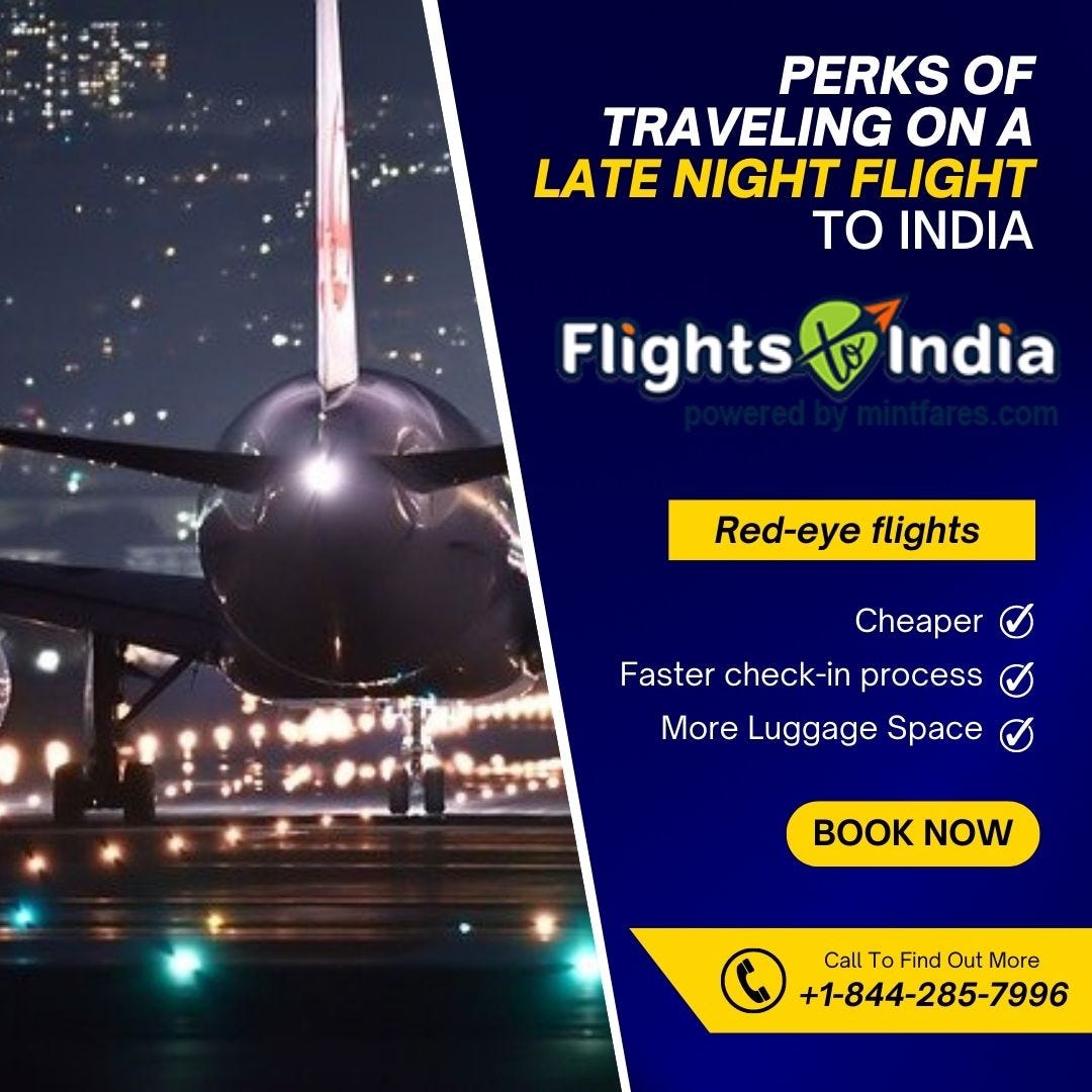 Perks of Traveling on a Late Night Flight to India | by Flightstoindia ...