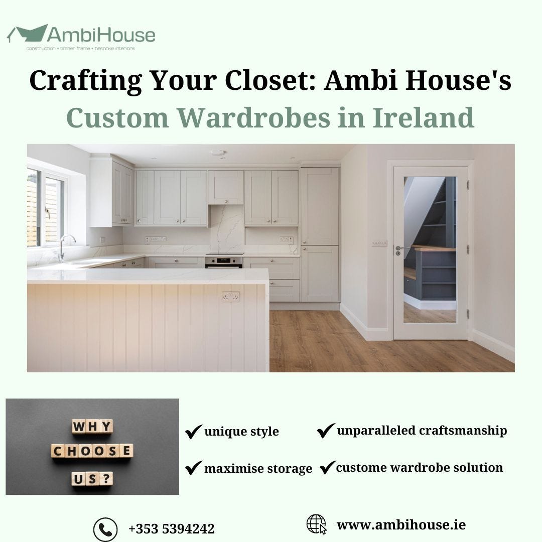 Crafting Your Closet: Ambi House’s Custom Wardrobes in Ireland | by ...