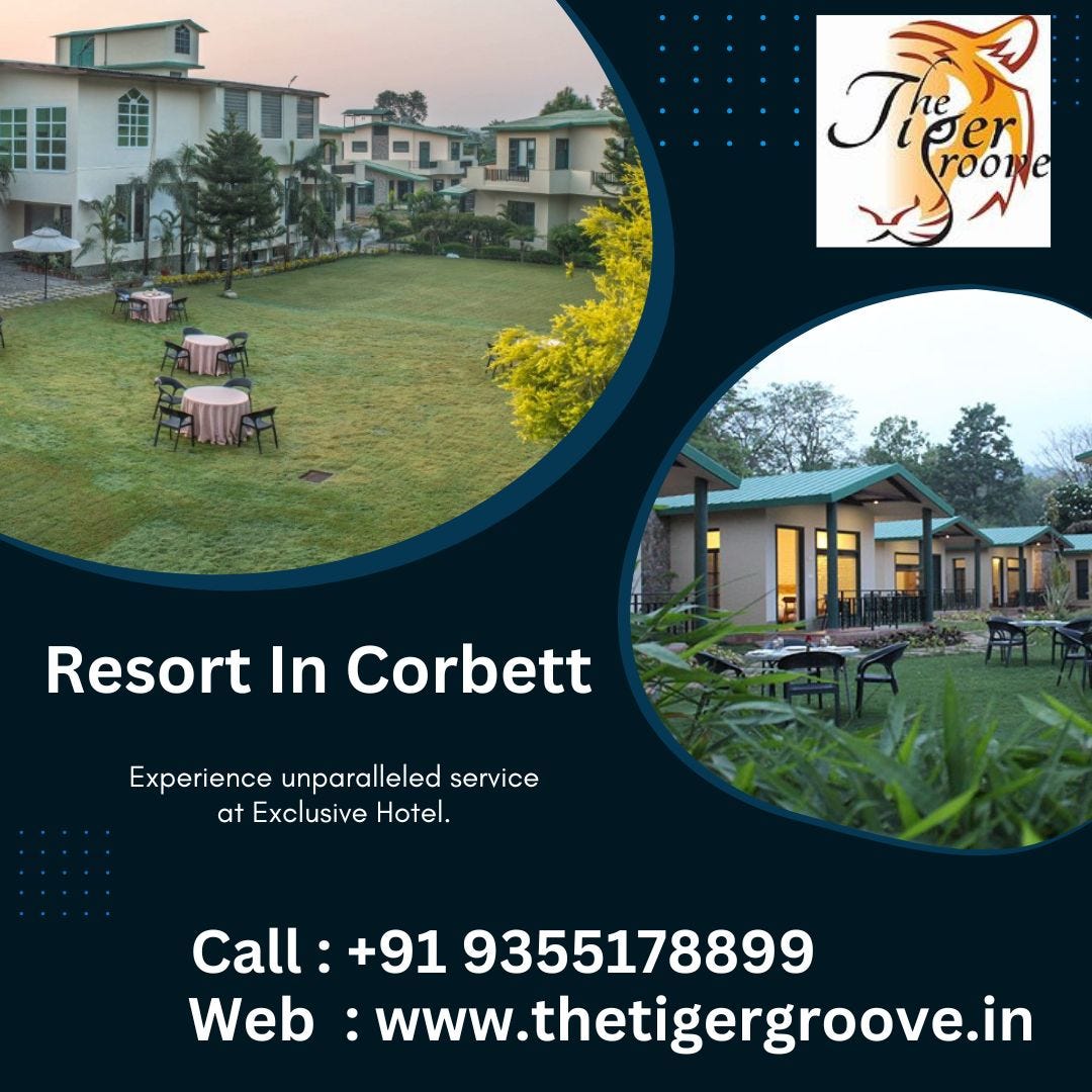 Embracing Wilderness: Discovering the Best Resort in Corbett | by ...