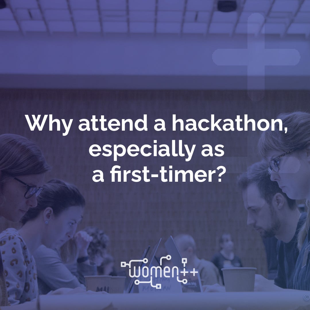 Why should you consider attending a hackathon, especially if you haven ...