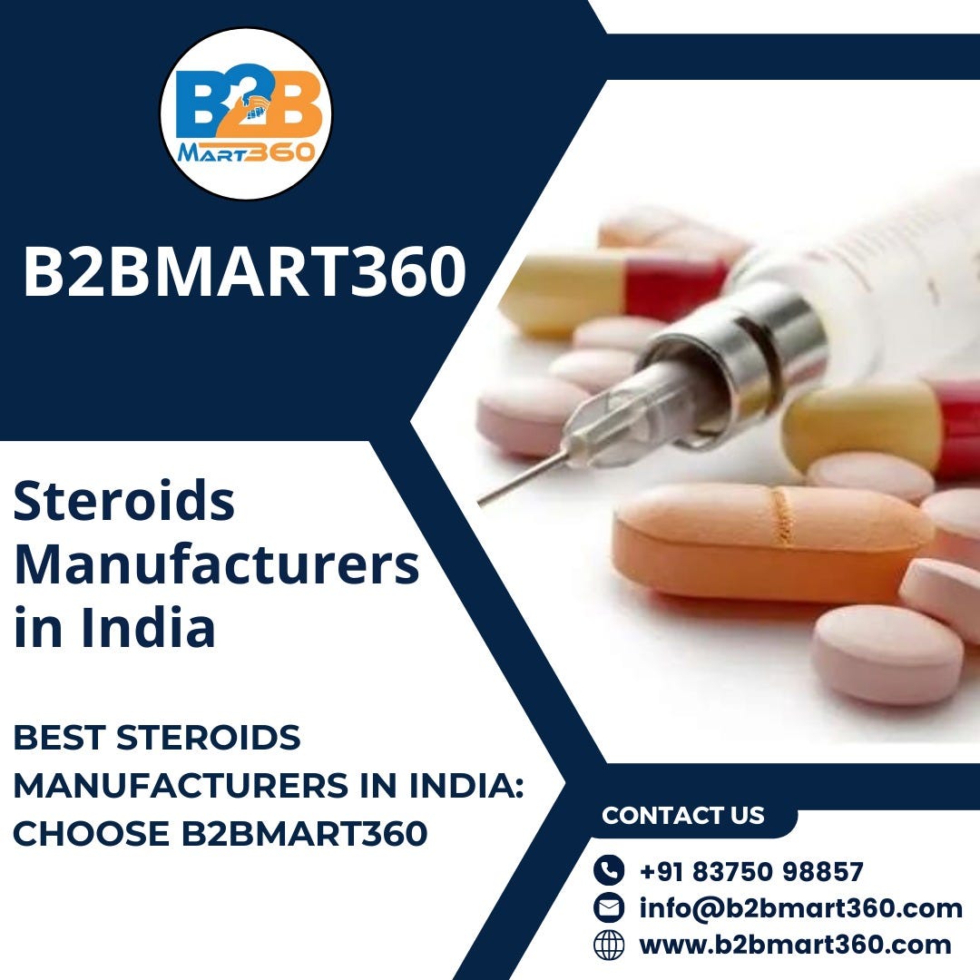Steroids manufacturers in India | B2bmart360 - Roshnimahato - Medium