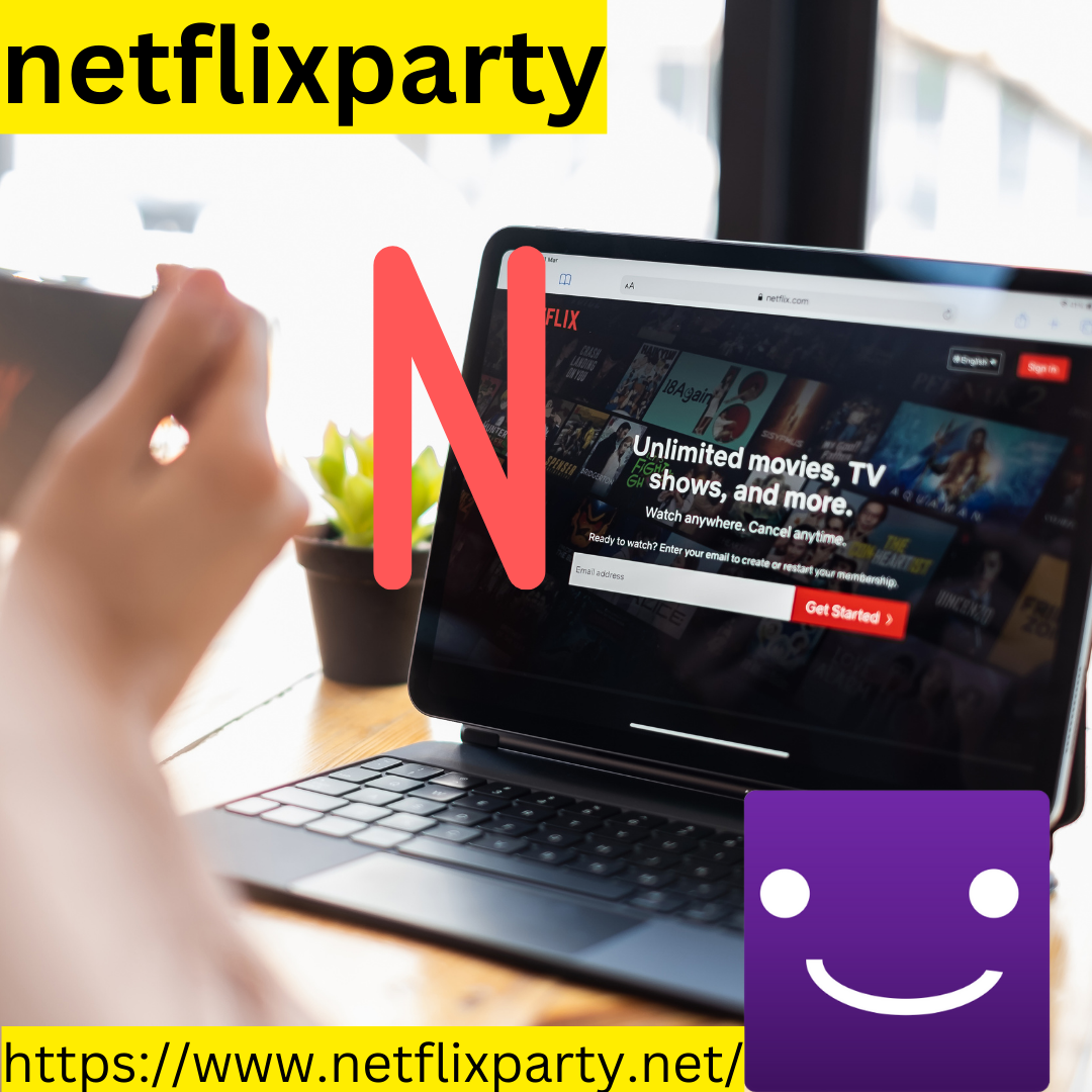 netNetflix Party Redefining the Way We Watch Movies Together | by ...