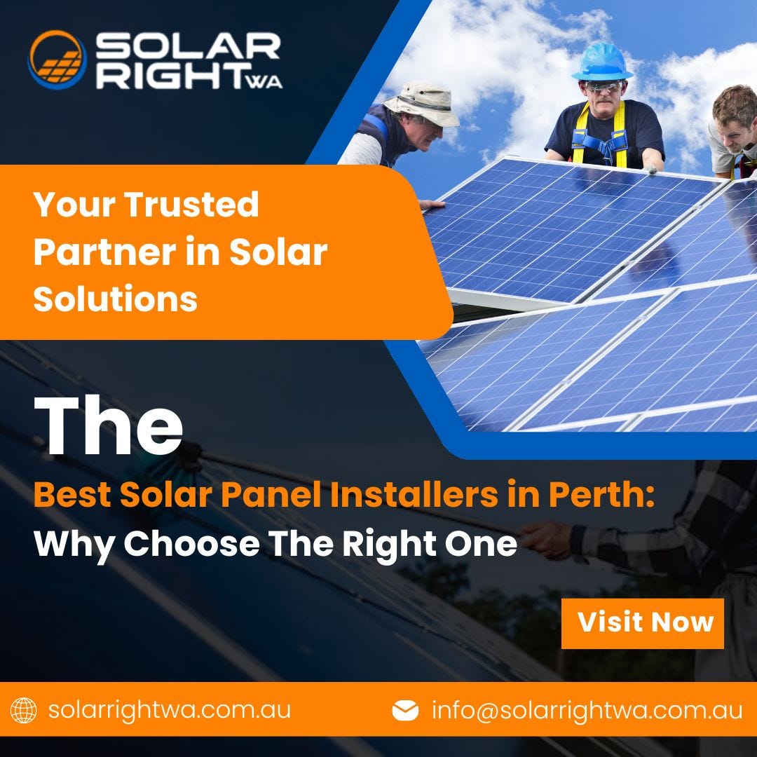 The Best Solar Panel Installers in Perth: Why Choose The Right One | by ...