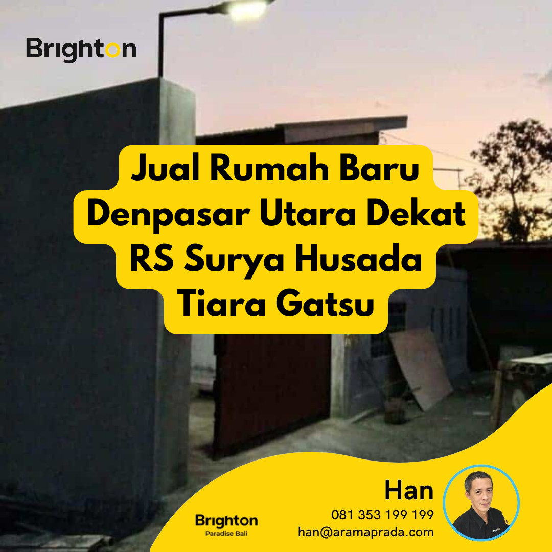 Jual Rumah Baru Denpasar Utara Dekat RS Surya Husada Tiara Gatsu | by ...
