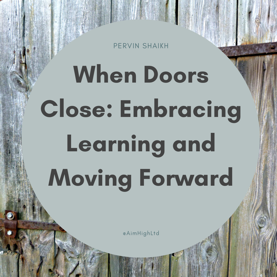 When Doors Close: Embracing Learning and Moving Forward | by Pervin ...