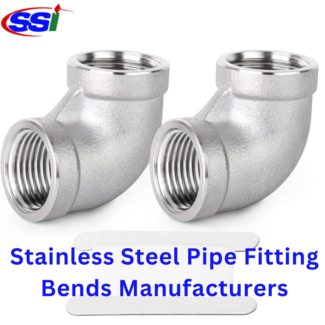 Stainless Steel Pipe Fitting Bends Manufacturers - Sachiya Steel ...