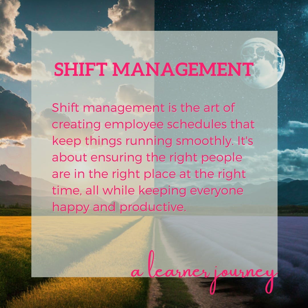 Comprehensive Exploration: Shift Management | by A Learner Journey | Medium