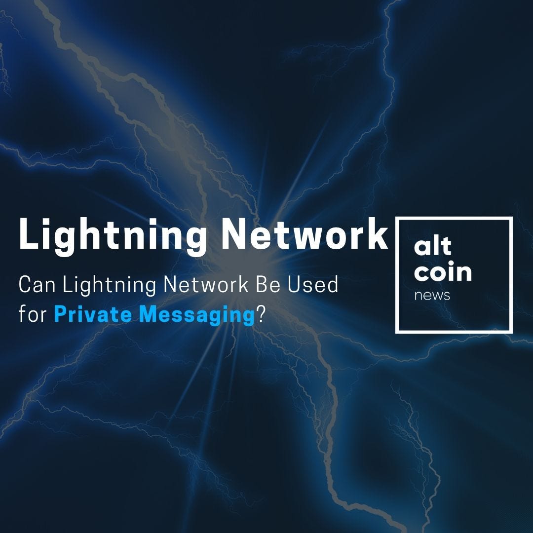 Can Lightning Network Be Used for Private Messaging? | by Marko Vidrih ...