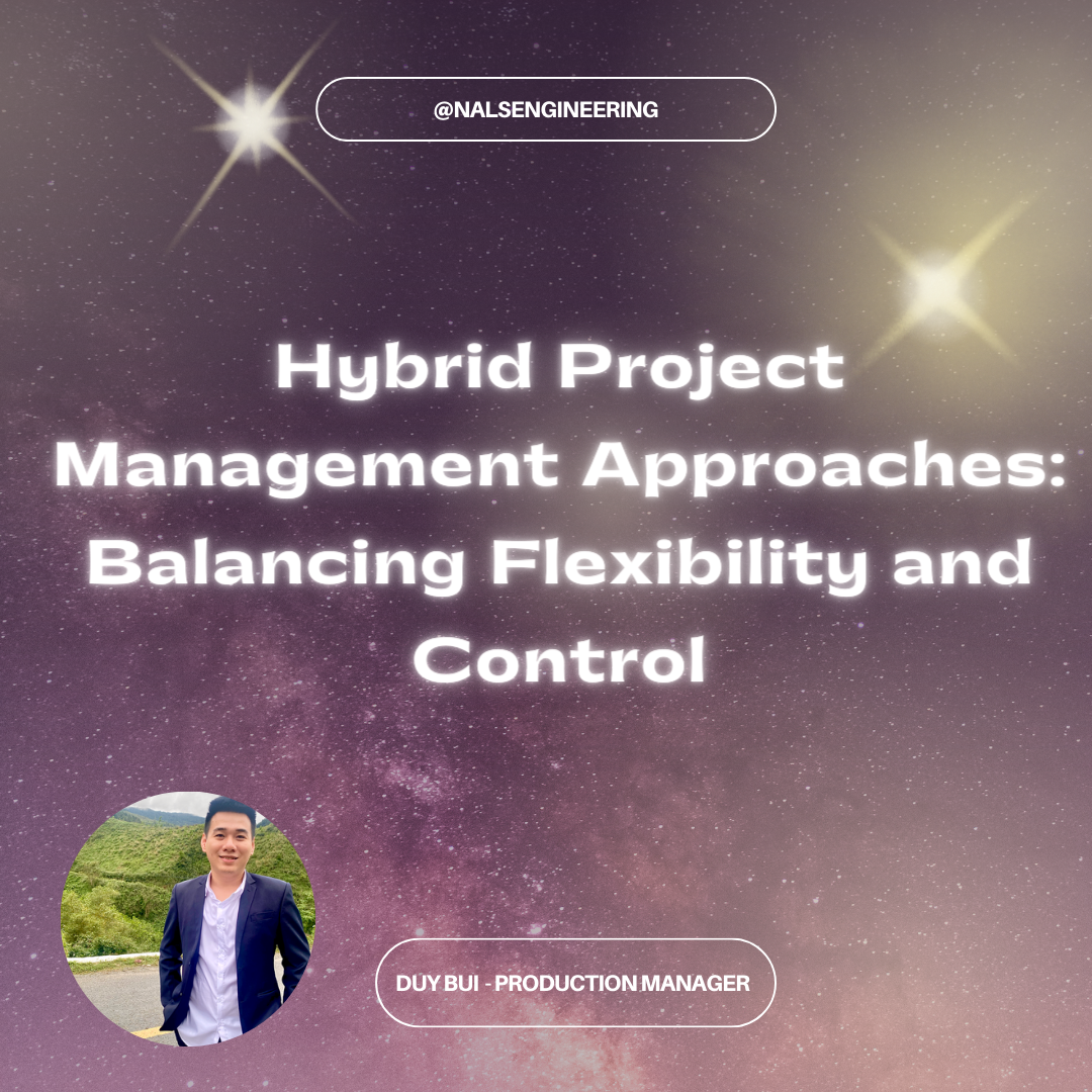 Hybrid Project Management Approaches: Balancing Flexibility and Control ...