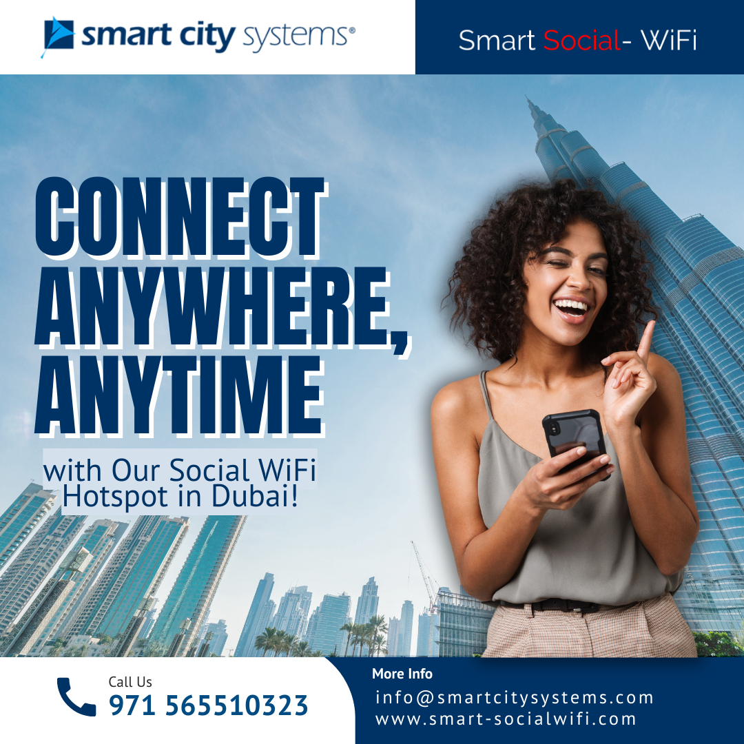 The Power of Social WiFi Hotspots: Driving Growth in Dubai’s Digital ...