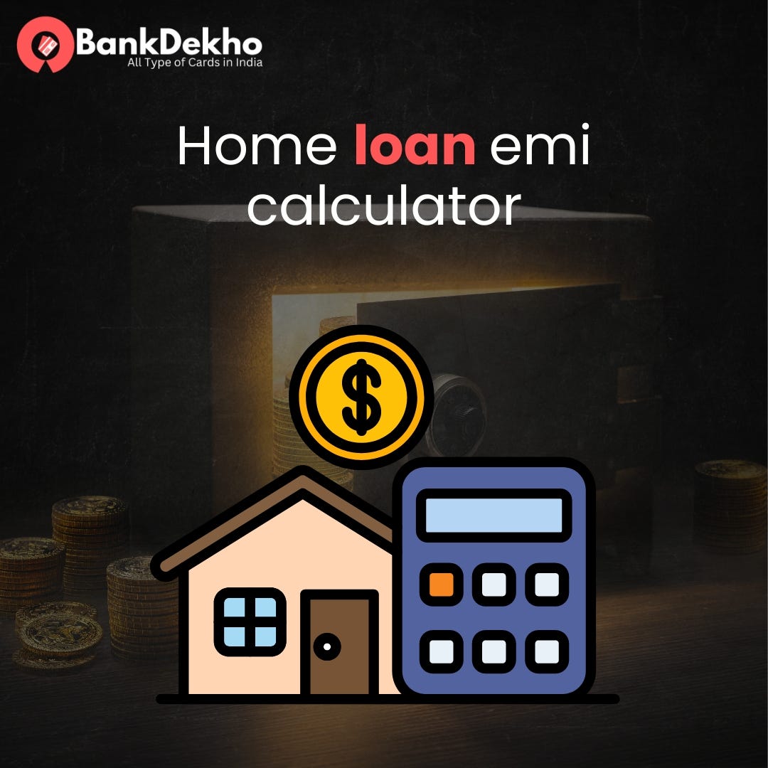 Simplifying Home Loan Planning with an EMI Calculator: A Step-by-Step ...