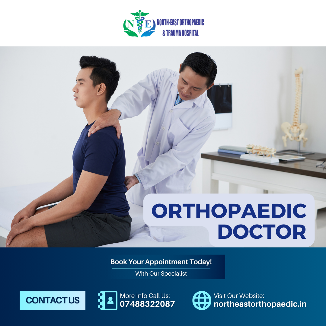 Expert Orthopedic Care in Patna: Meet Our Orthopedic Doctor - North East Orthopaedic Hospital ...