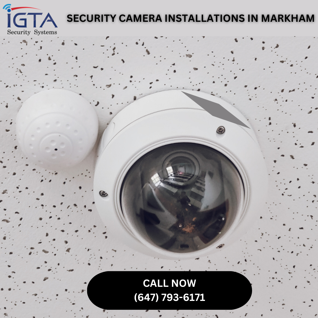 SECURITY CAMERA INSTALLATIONS IN MARKHAM - iGTA Security Systems - Medium