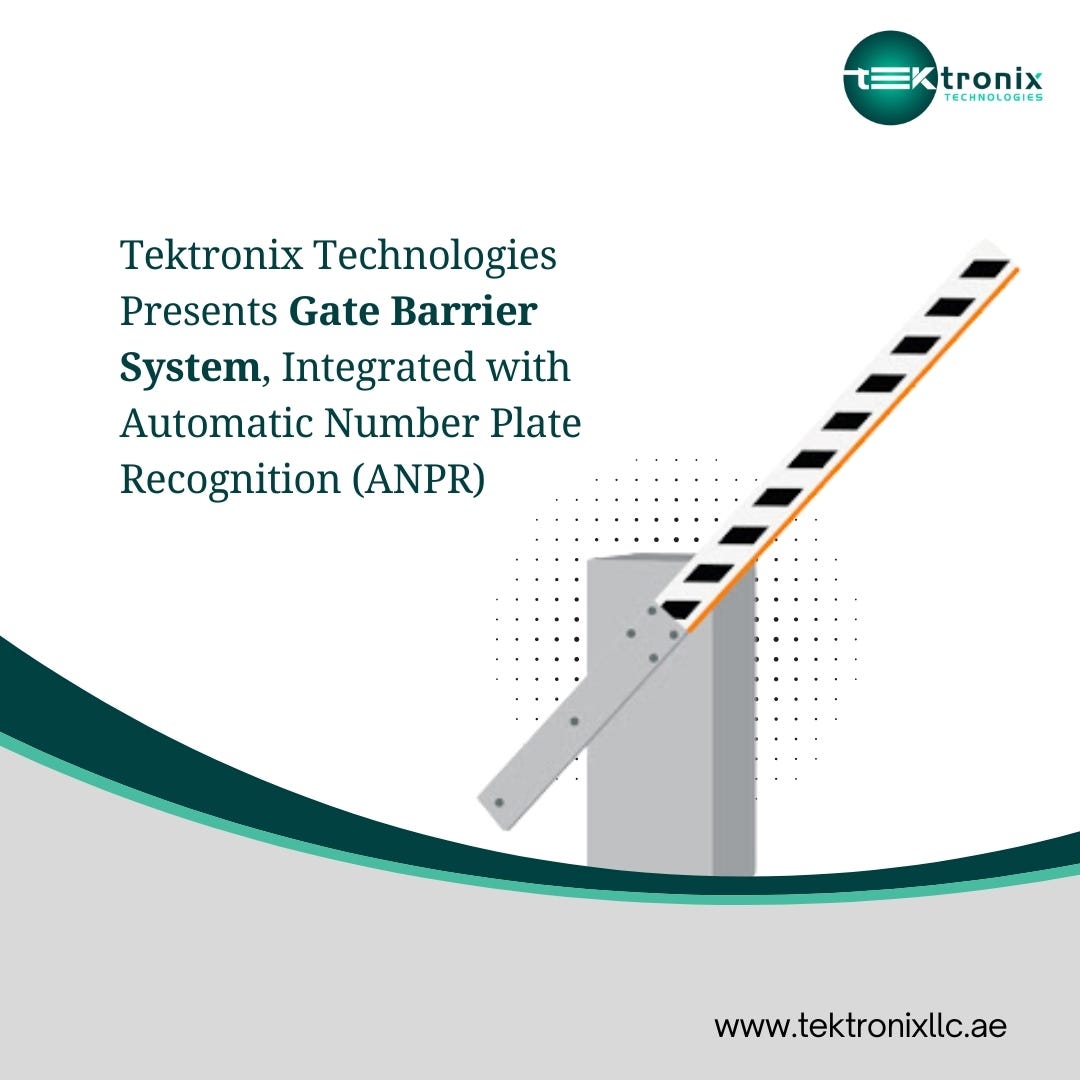 Gate Barrier System Solutions In Dubai Abu Dhabi And Across The Uae By Tektronix Technologies