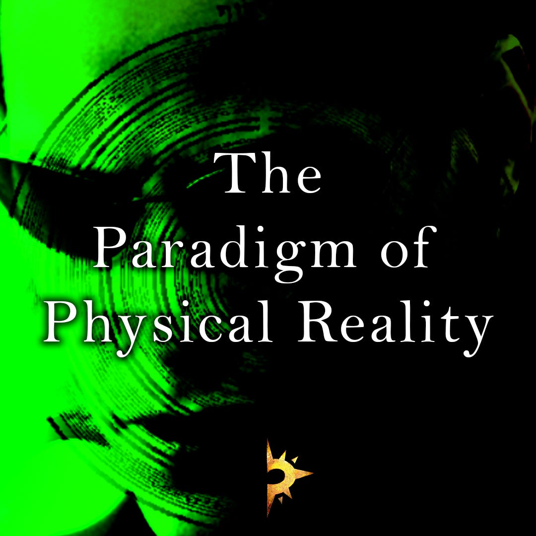 Physical Reality and the Matrix | ILLUMINATION