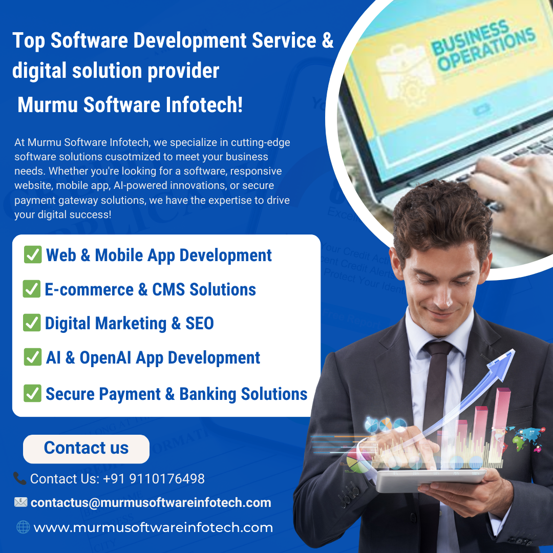 Top Software Development Service & digital solution provider, Murmu Software Infotech! | by ...