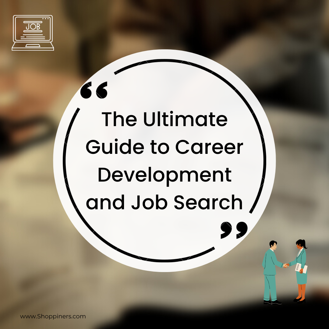 Career Development and Job Search Guide - Shoppiners - Medium