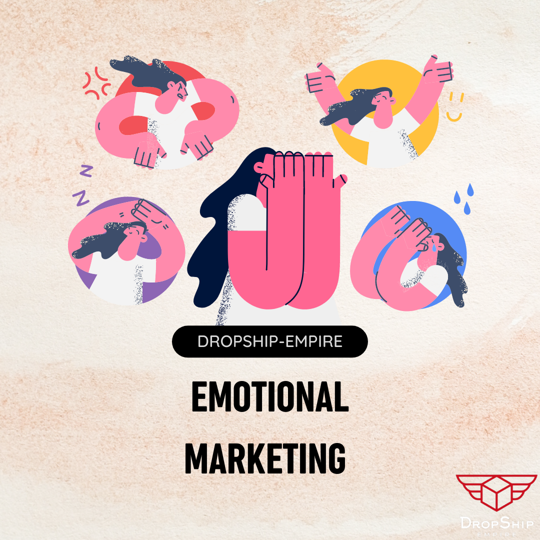 Examples And Advice On Why Emotional Marketing Is Important - Dropship ...