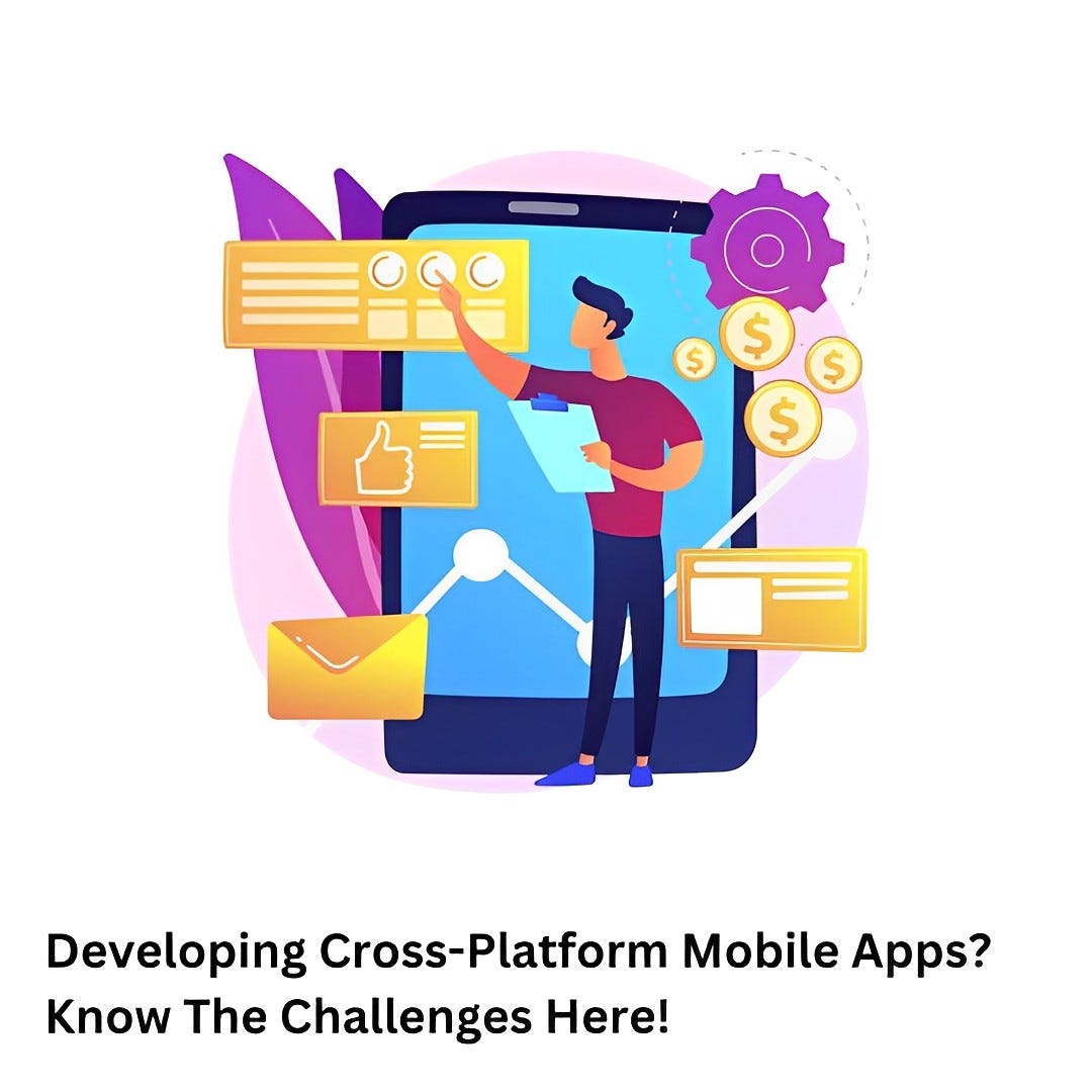 Developing Cross-Platform Mobile apps Know The Challenges Here! | by Elegantmicroweb | Medium