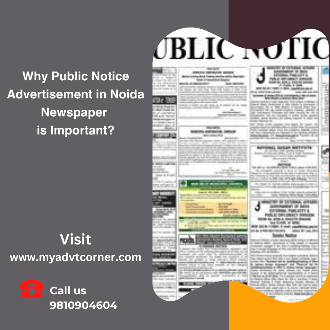 Why Public Notice Advertisement in Noida Newspaper is Important? | by ...