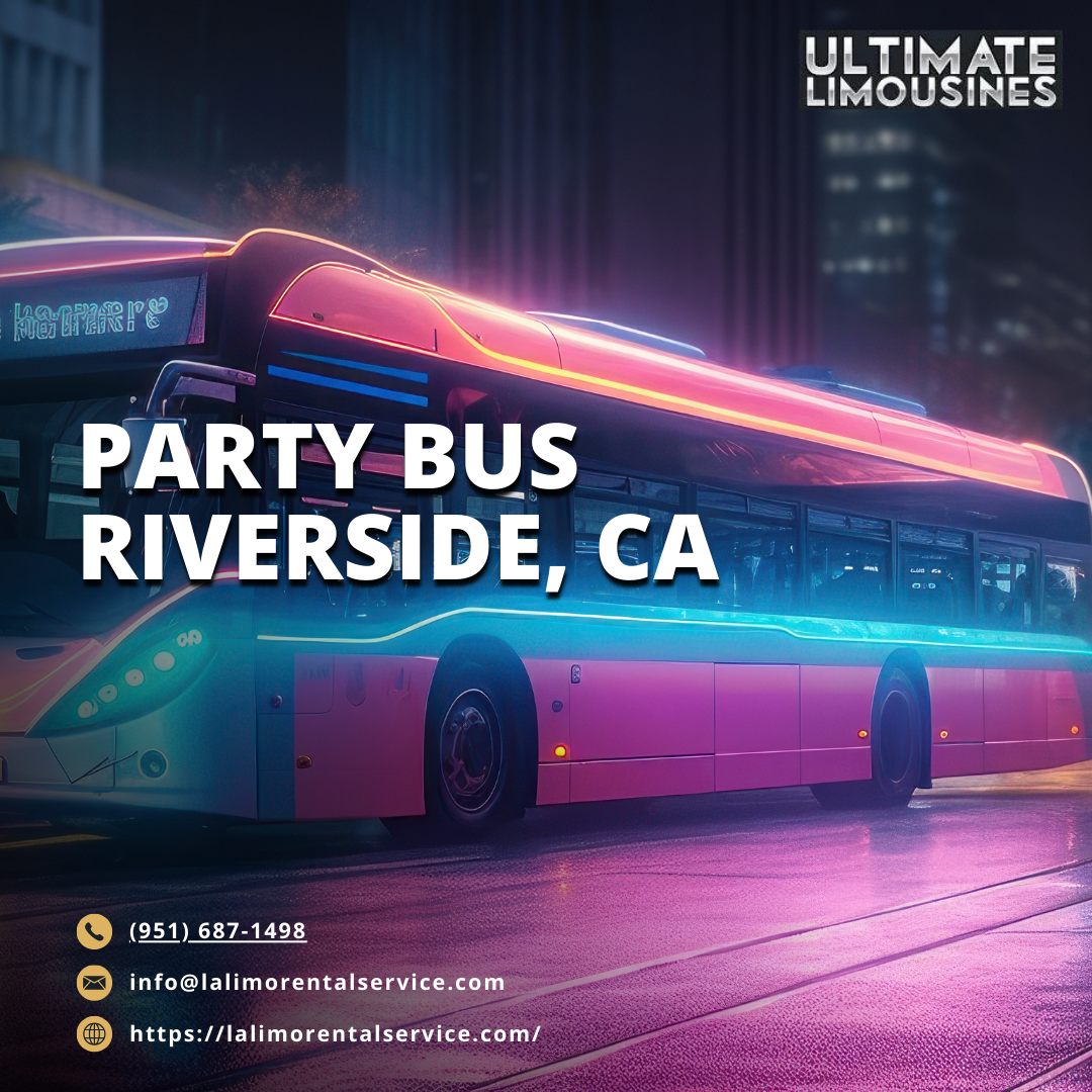 Party Bus Riverside, CA - ULTIMATE LIMOUSINES - Medium