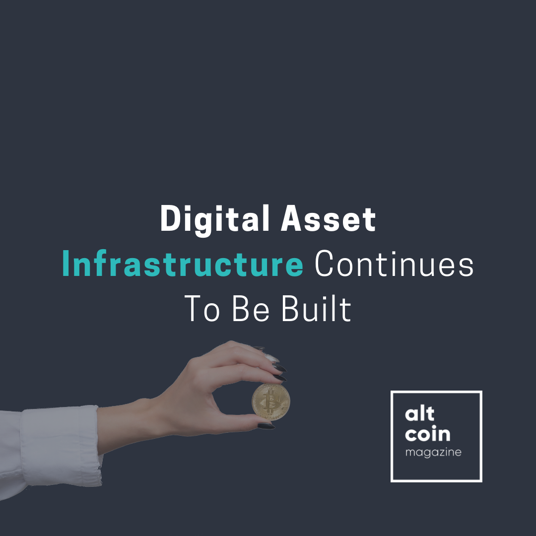 Digital Asset Infrastructure Continues To Be Built | by Jonny Fry | The Capital | Medium