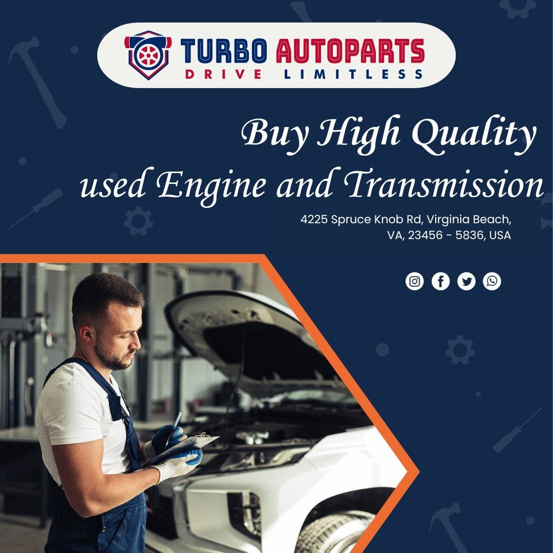 Top Tips for Buying a Used Engine in 2024 | by Turbo Auto Parts | Jul ...