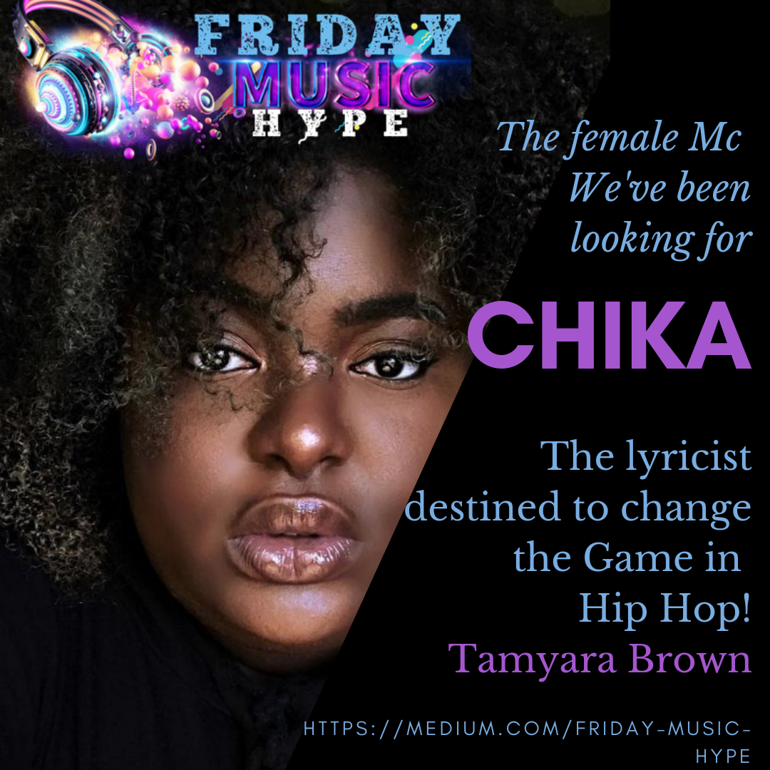 Friday Music Hype Artist of the Week-Chika | by Tamyara Brown | Friday ...