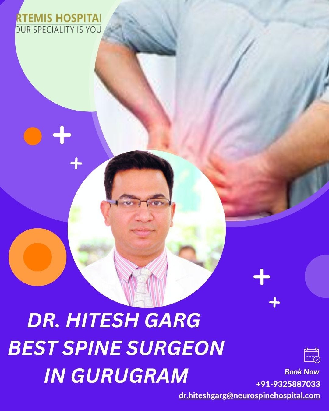 Spine Surgery Made Easy The Incredible Work Of Dr Hitesh Garg The Best Spine Surgeon In