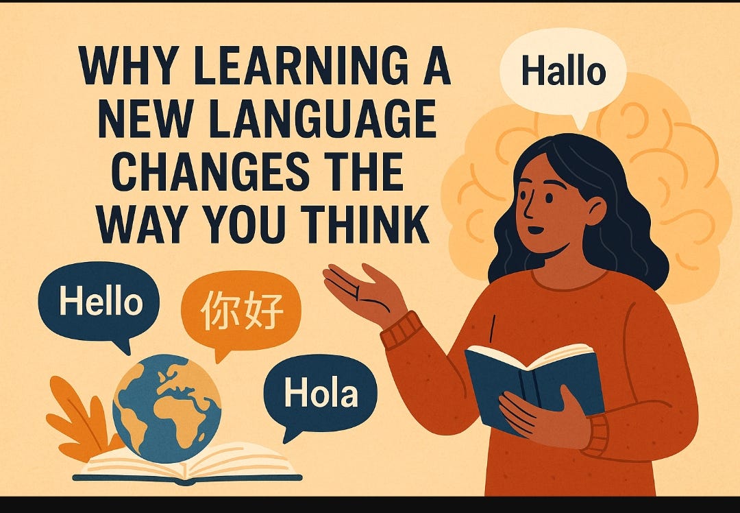 Title: Why Learning a New Language Changes the Way You Think | by Sometimes love | May, 2025 ...