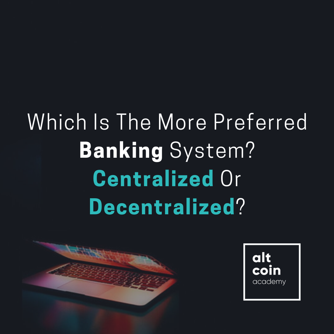 Which Is The More Preferred Banking System? Centralized Or ...