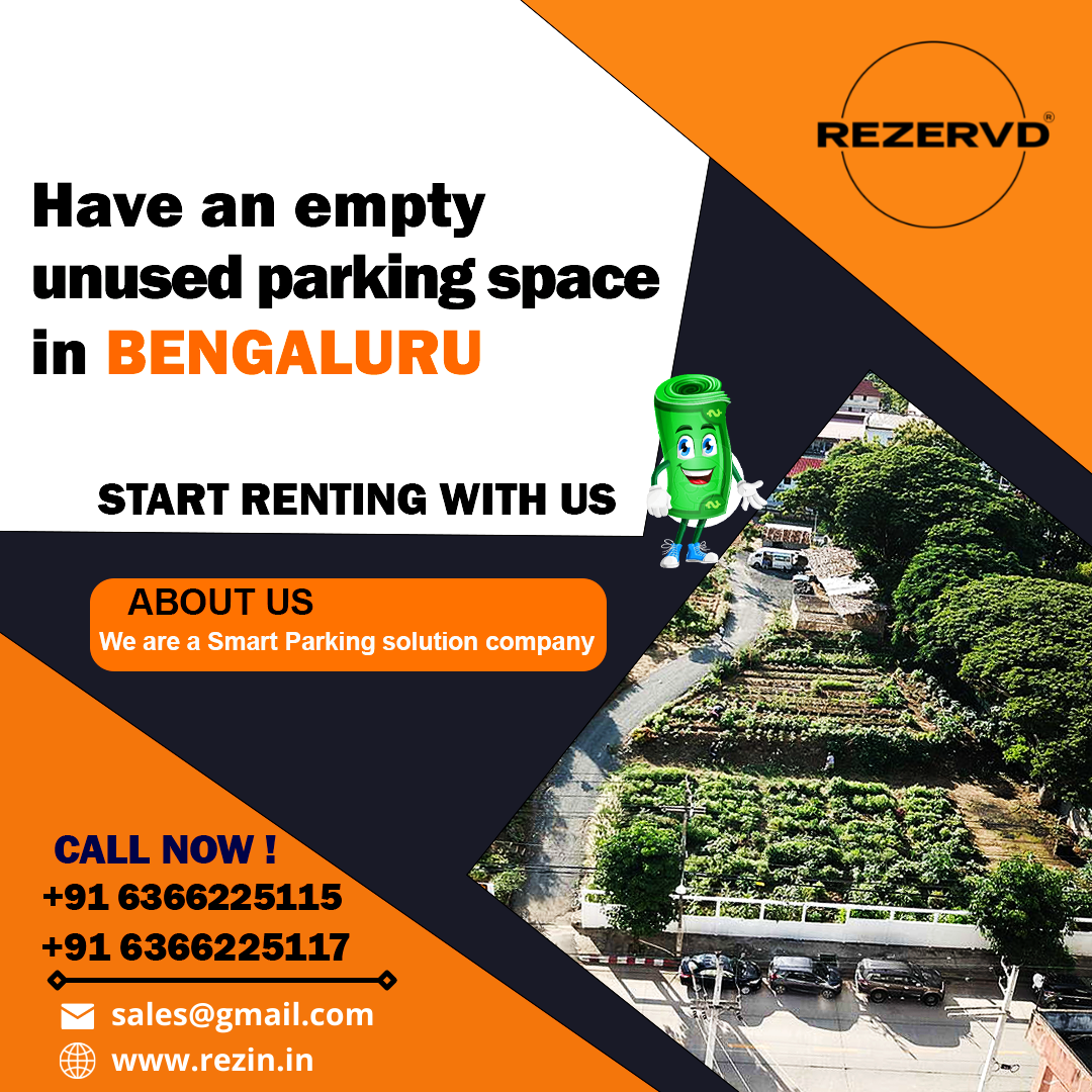 Have an empty unused parking space in Bengaluru? Start renting with us ...