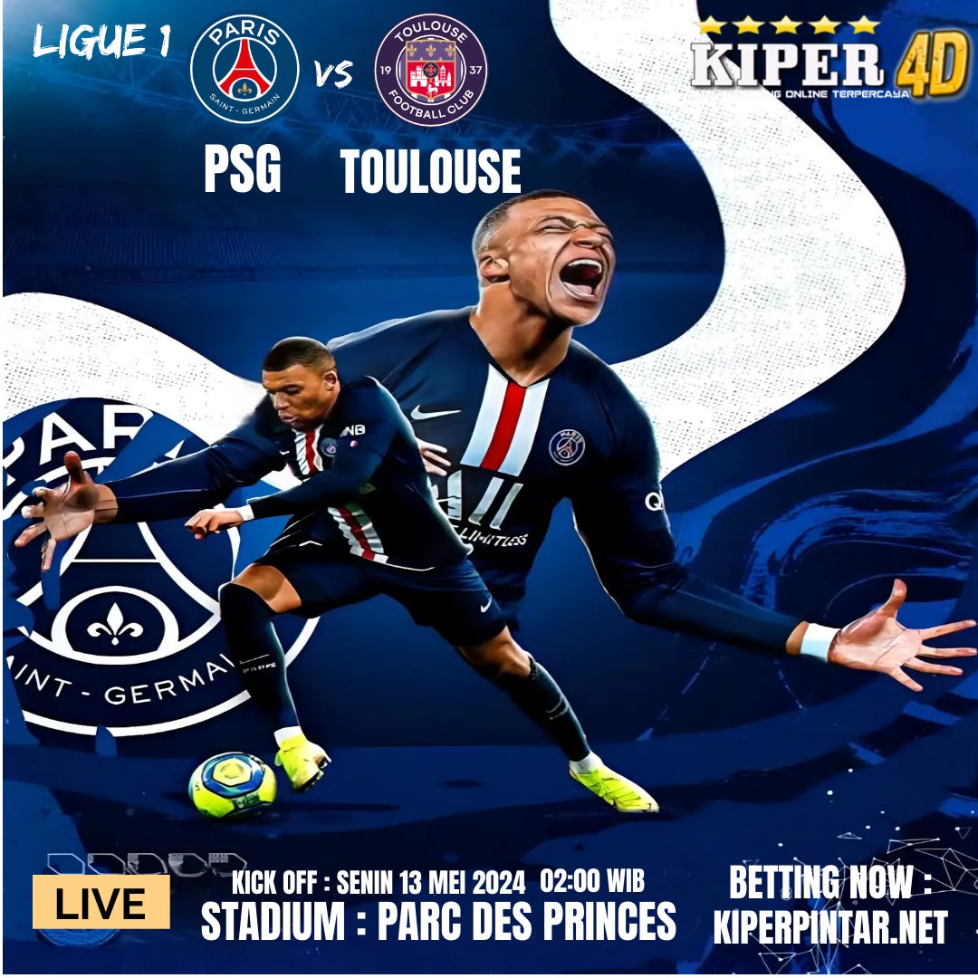 Prediksi PSG vs Toulouse 13 Mei 2024 | by Maya Setiawati | May, 2024 | Medium